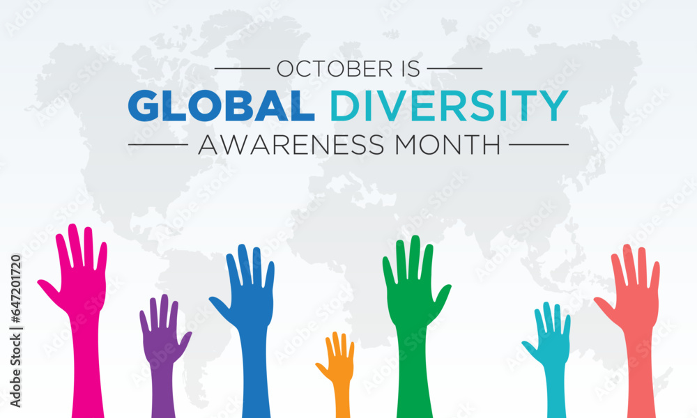 Global Diversity Awareness Month is observed every year in october ... Global Diversity Awareness Month is observed every year in october ...