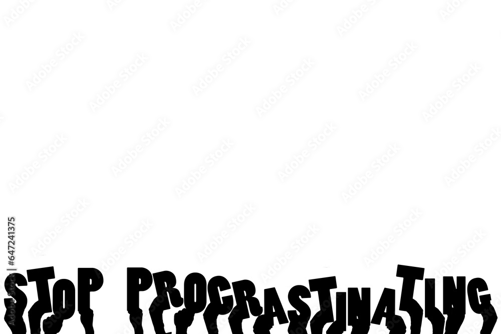 Digital png illustration of hands with stop procrastinating text on ...
