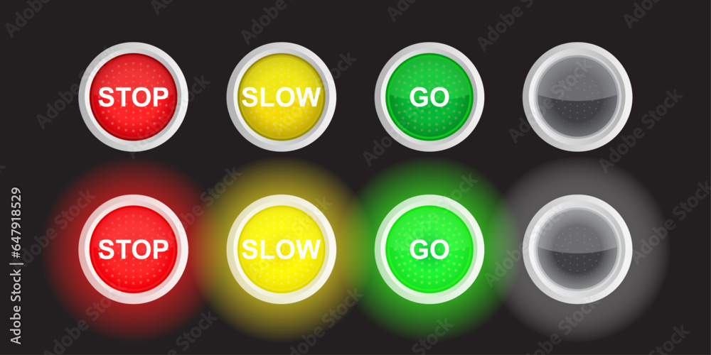 Stop, Slow and Go Glowing Buttons. Traffic light and Access signs. Red ...