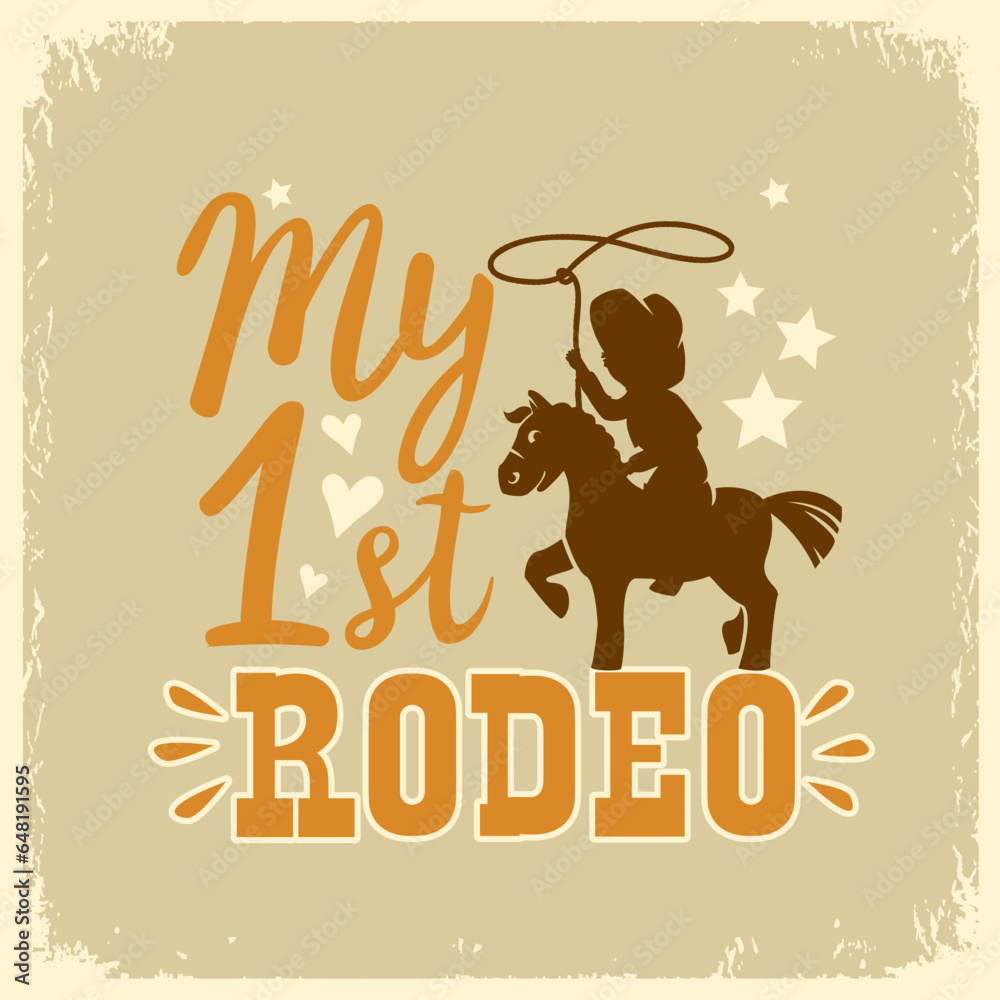 My first rodeo vector colors printable illustration. Cowboy with lasso ...