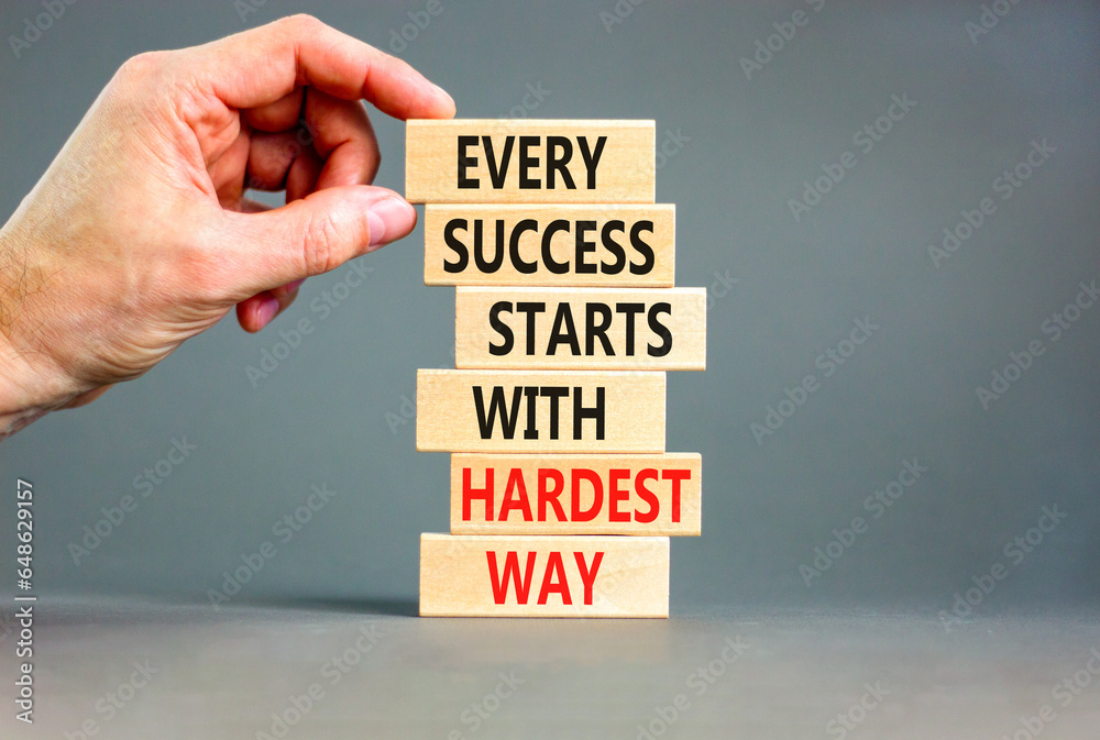 Success symbol. Concept words Every success starts with hardest way on ...