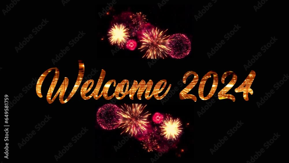 WELCOME 2024 text animation to flashlights and fireworks with a black ...