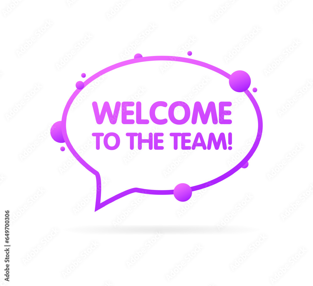Welcome to the team bubble. Flat, purple, message bubble, welcome to ...