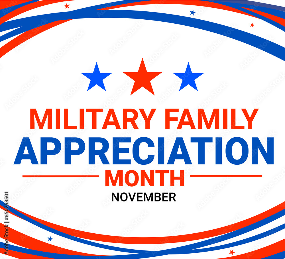 November is observed as Military Family Appreciation Month in the ...
