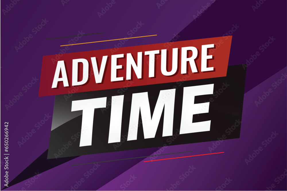 Adventure time word concept vector illustration with lines 3d style for ...