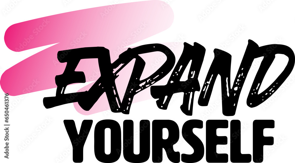 "Expand Yourself". Inspirational and Motivational Quotes Vector ...