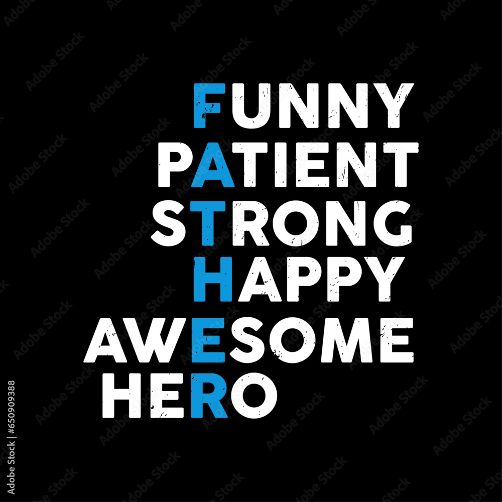 Father motivational typography, vector, print ready, inspirational ...