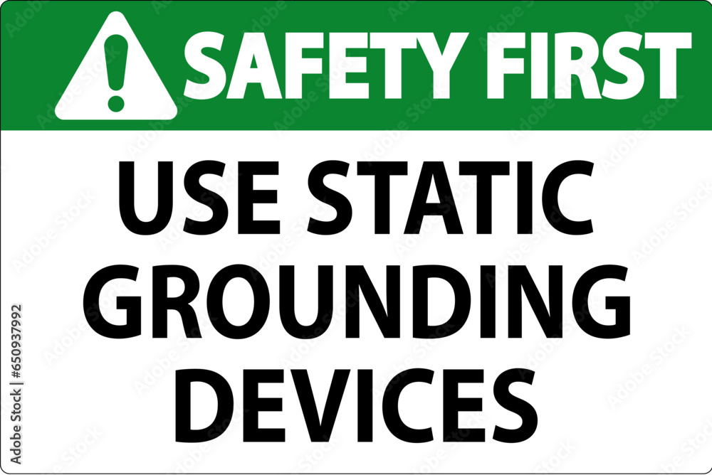 Safety First Sign Use Static Grounding Devices Stock Vector | Adobe Stock