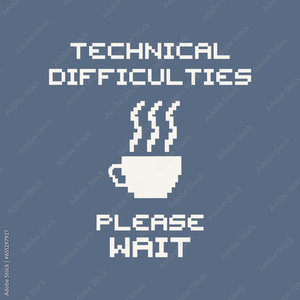 Technical difficulties message Stock Vector | Adobe Stock