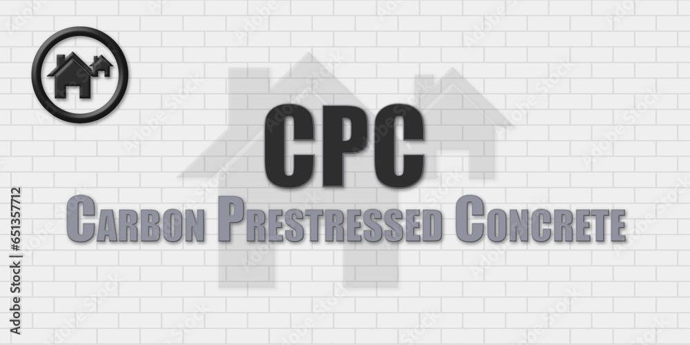 CPC Carbon Prestressed Concrete. An Acronym Abbrevation of a term from ...