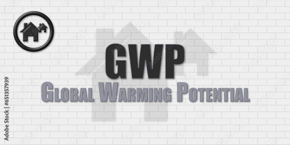 GWP Global Warming Potential. An Acronym Abbrevation of a term from the ...