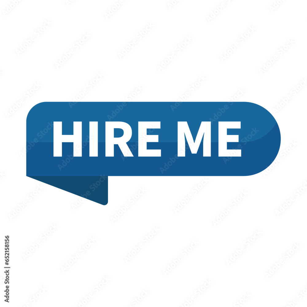 Hire Me In Blue Rectangle Rounded Ribbon Shape For Promotion Stock ...