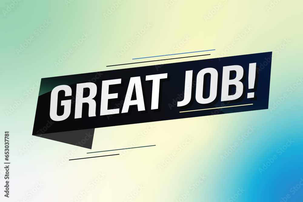 Great job word concept vector illustration with 3d lines style for ...