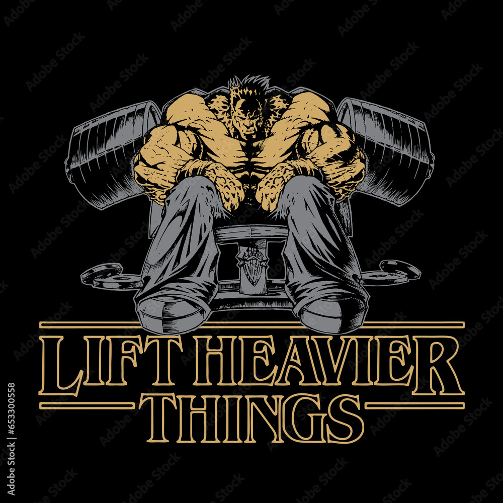 Lift Heavier Things writing with heavier body builder sitting on a ...