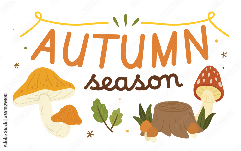 Autumn season lettering with leaves, log and mushrooms. Cozy seasonal ...
