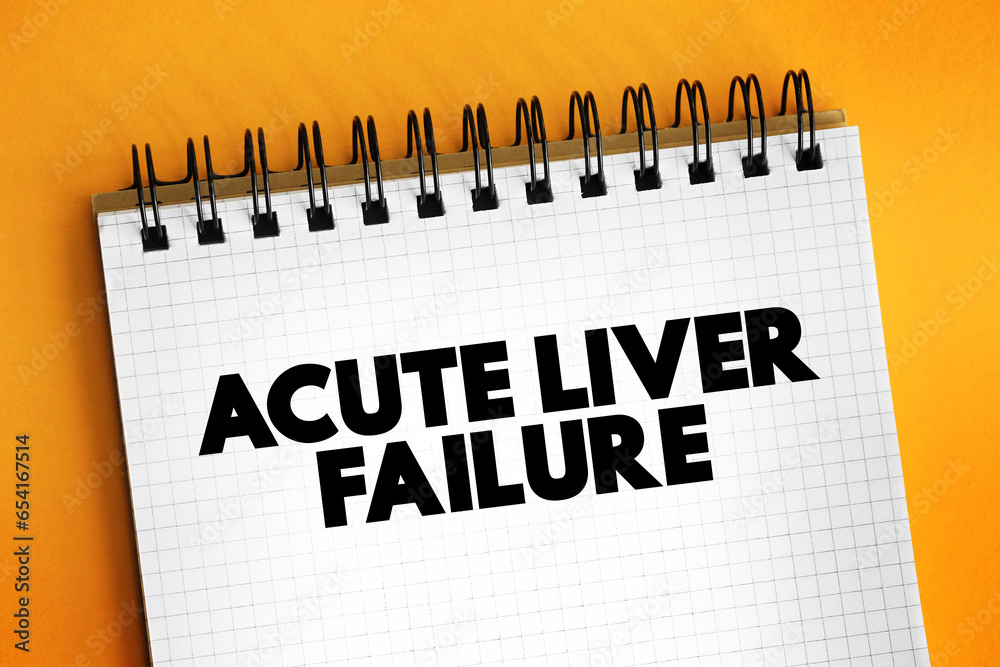 Acute Liver Failure is a rare critical illness with high mortality ...