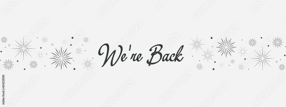 we are back sign Stock Vector | Adobe Stock