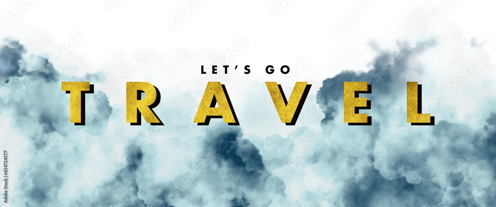 4k lets go travel illustration on transparent background on blue clouds ...