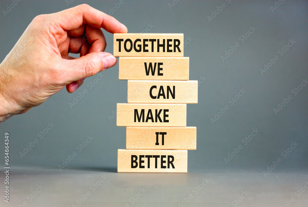 Together make better symbol. Concept words Together we can make it ...