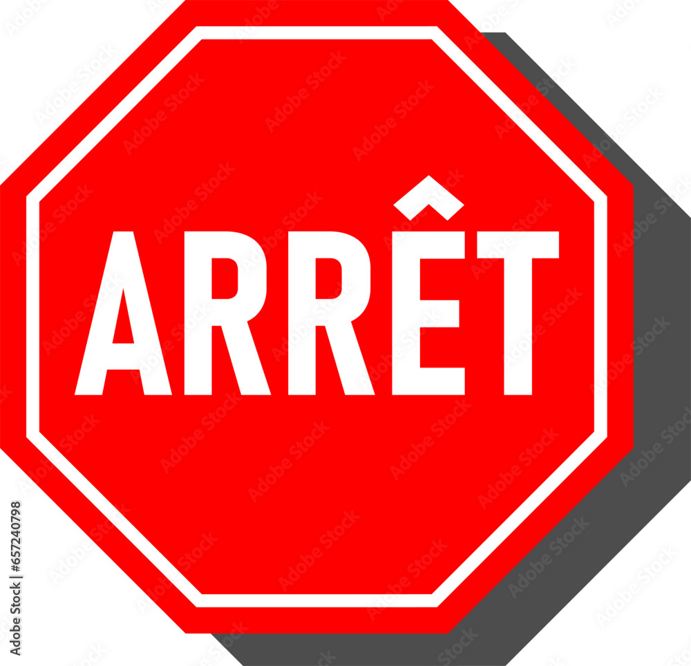 Arret ("Stop" in French) Red Warning Sign with an Octagonal Shape Icon ...