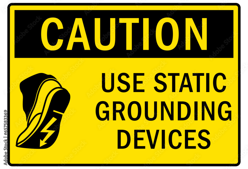 Electrostatic discharge warning sign and labels use static grounding ...