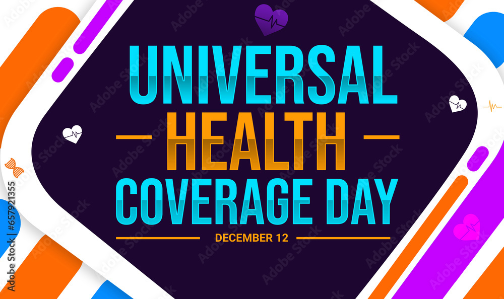 December 12 is observed as Universal Health Coverage Day, background ...