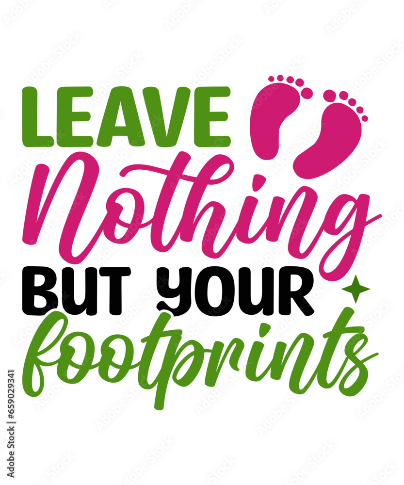 Leave nothing but your footprints t-shirt design, Leave nothing but ...