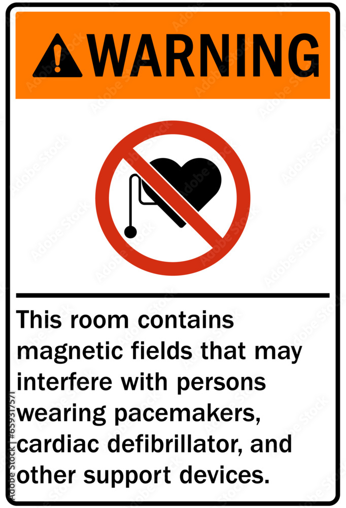 Pacemaker and magnetic hazard warning sign and labels this room ...