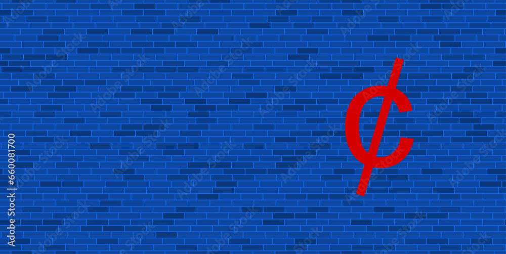 Blue Brick Wall with large red cent symbol. The symbol is located on ...