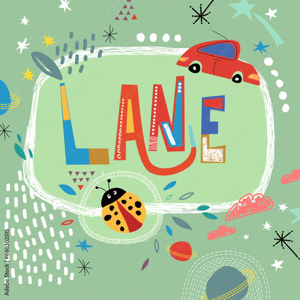 Bright card with beautiful name Lane in planets, car and simple forms ...