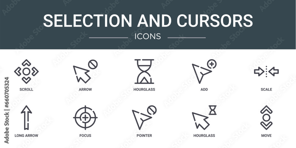 set of 10 outline web selection and cursors icons such as scroll, arrow, hourglass, add, scale ...