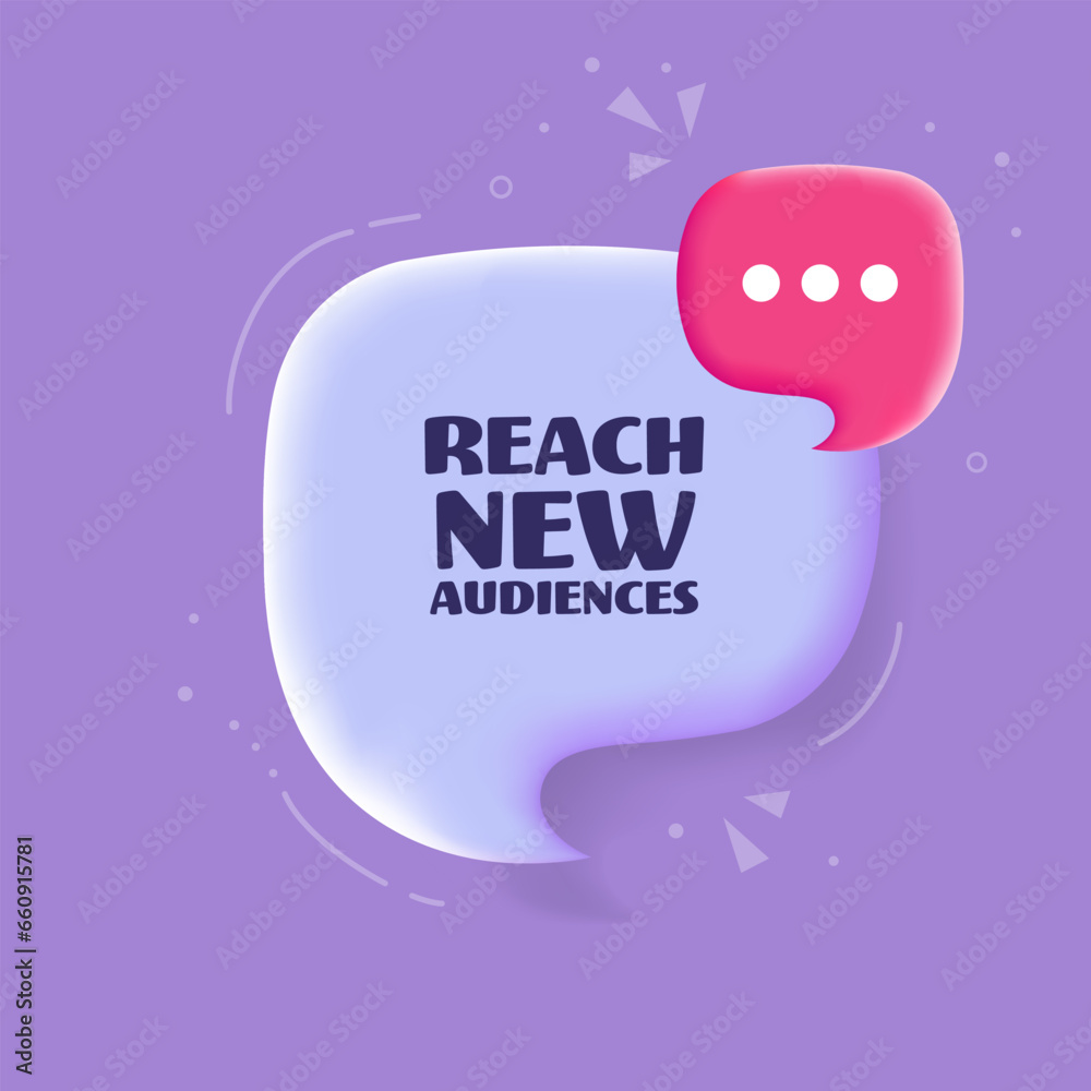 Reach new audiences bubble. Pop art style. Speech bubble. Reach new ...