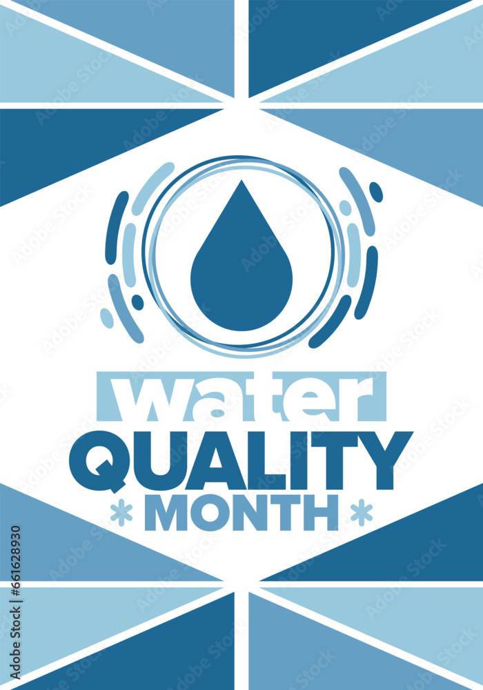 National Water Quality Month in August. Month of studying the water ...