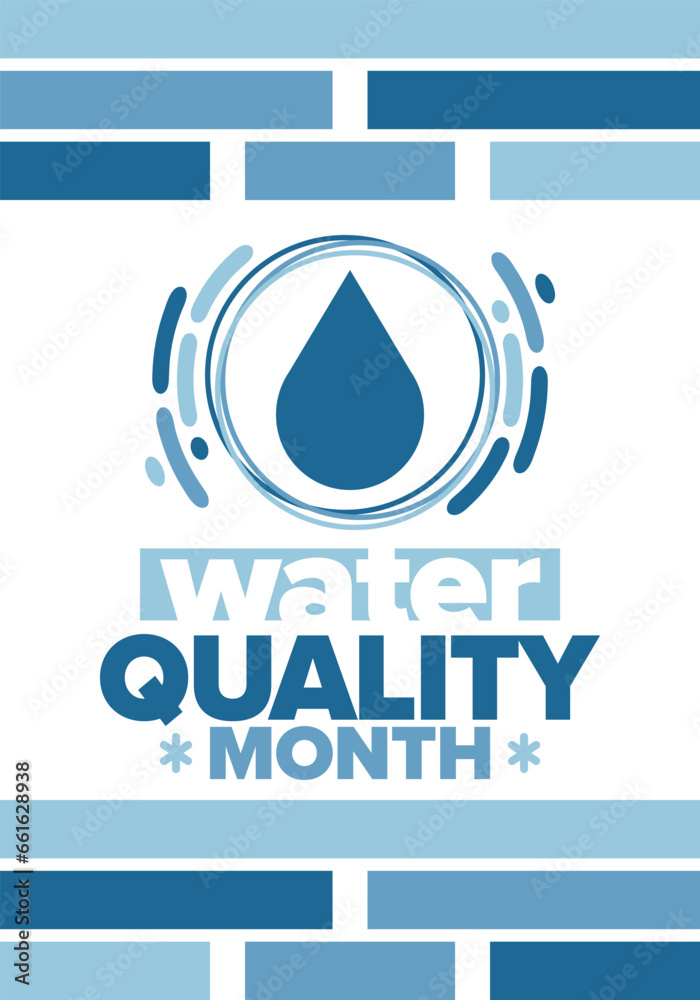 National Water Quality Month in August. Month of studying the water ...