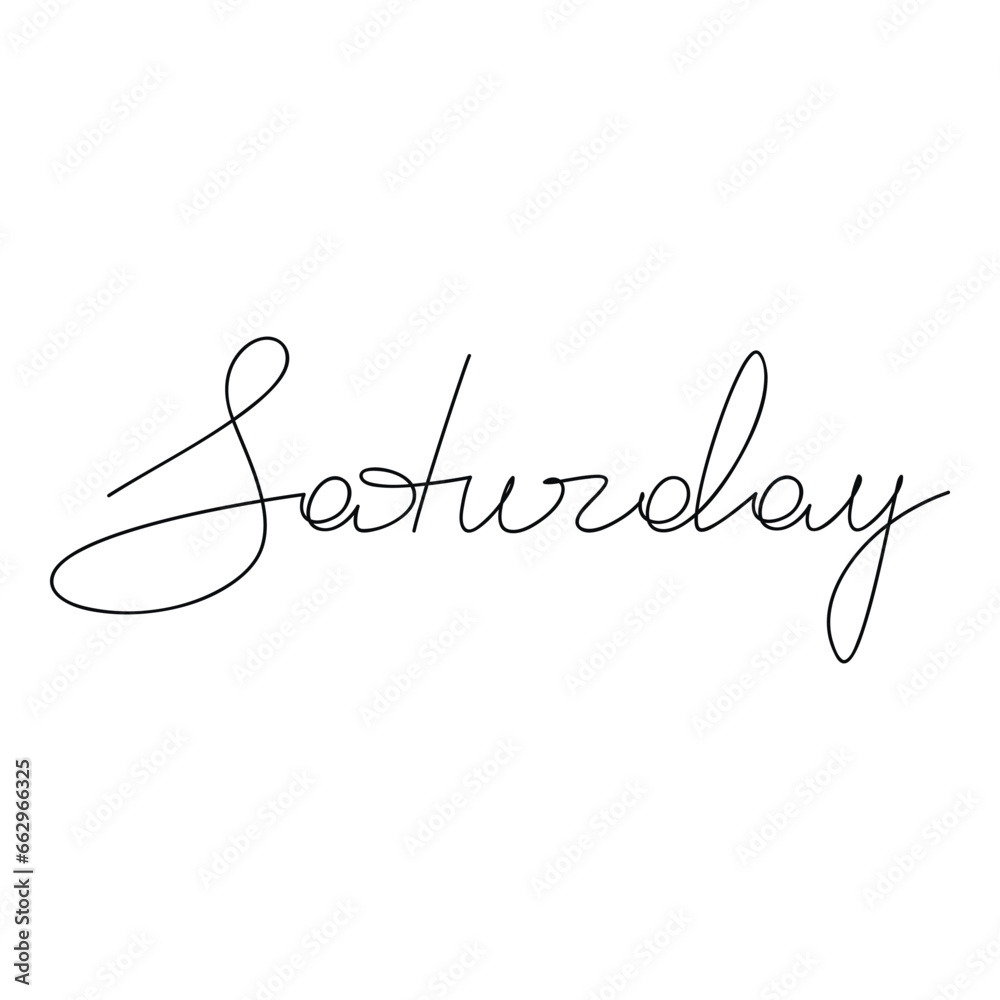 Saturday vector text. Days of week lettering. Line continuous ...