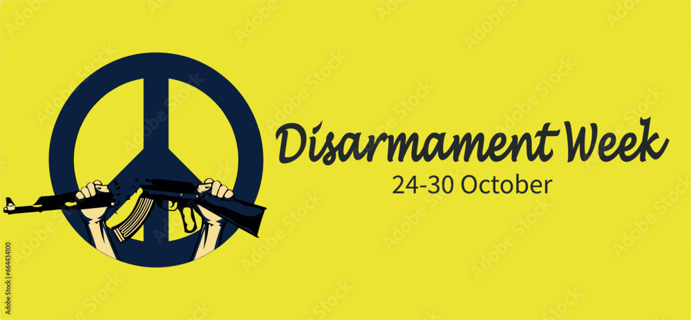 Disarmament Week, vector illustration this week observed every year on ...