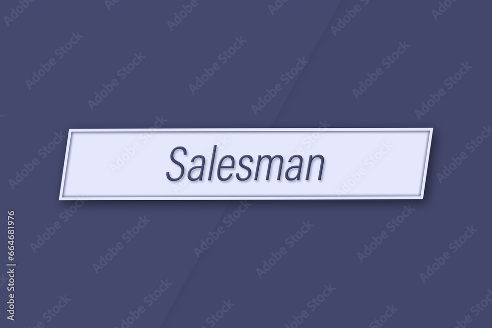 Salesman. Profession, work, job title in blue letters on a banner and ...