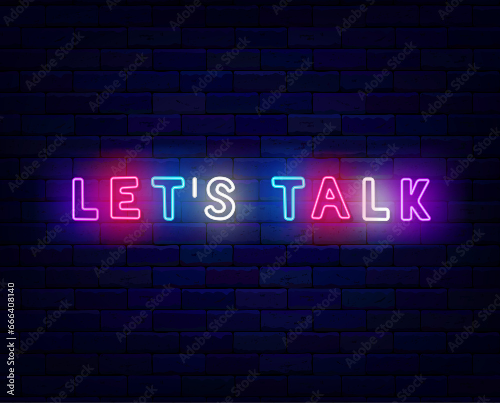 Lets talk inscription. Talk show neon signboard. Colorful handwritten ...