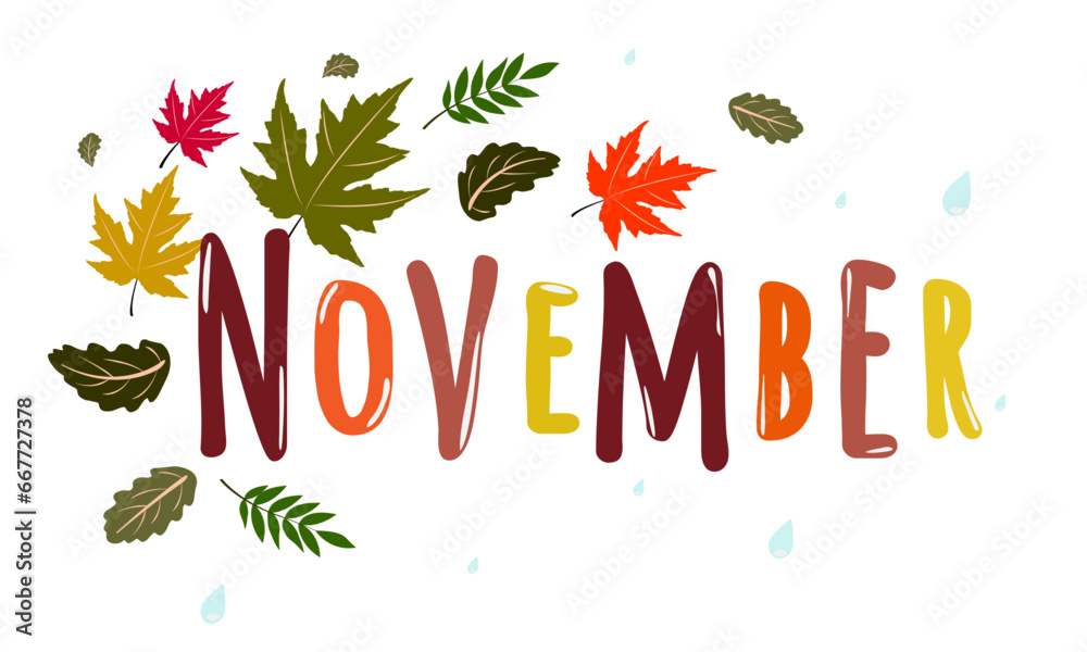 Lettering word November. Month November. Text with autumn leaves ...