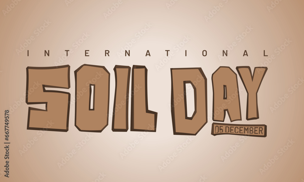 Typography of international soil day with letters in the shape of dry ...