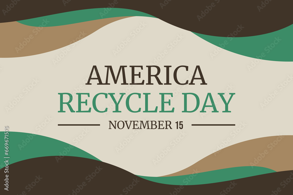 November 15 is observed as America Recycle Day, background design with ...