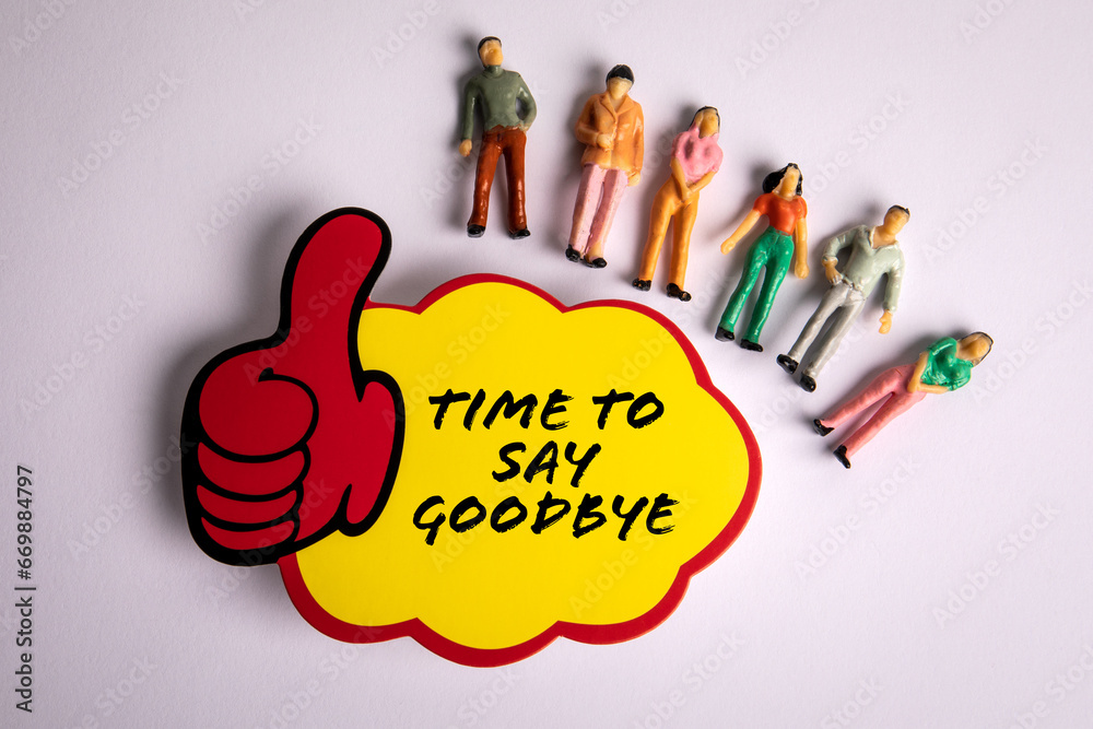 Time to say goodbye. Sticky note with text on a white background Stock ...