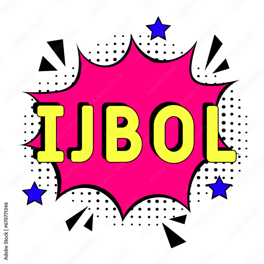 IJBOL in pop-art style. I just burst out laughing pop art comic style ...