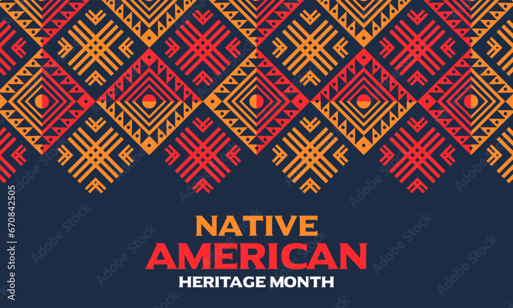 Native American heritage month, pattern, theme, poster, border ...