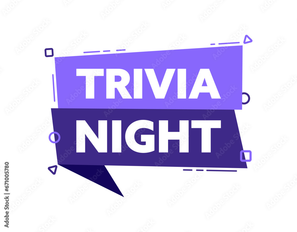 Speech bubble with the word Trivia night. Vector stock illustration ...