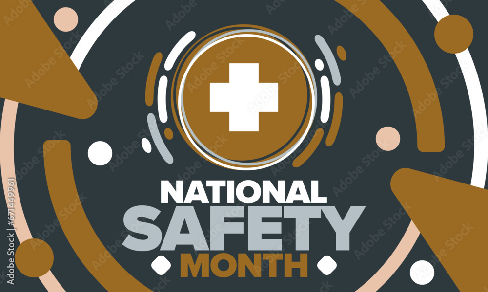 National Safety Month in June. Annual month-long celebrated in United ...