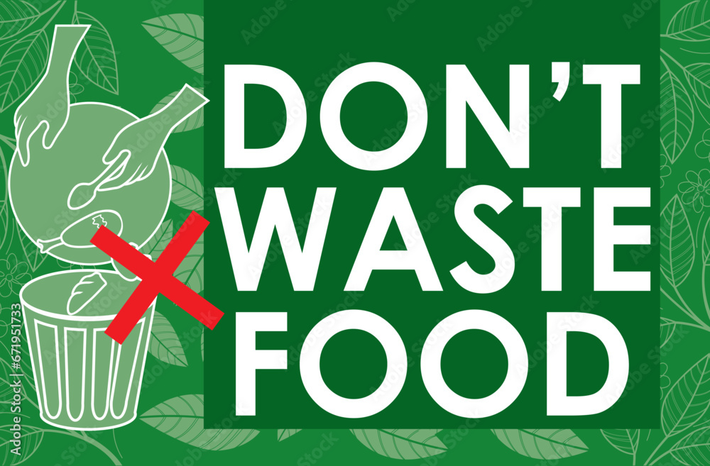 Please don't waste food, vector illustration sign, designs for world ...