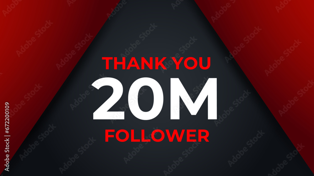 Thank you 20 Million followers congratulation template banner. 20 ...