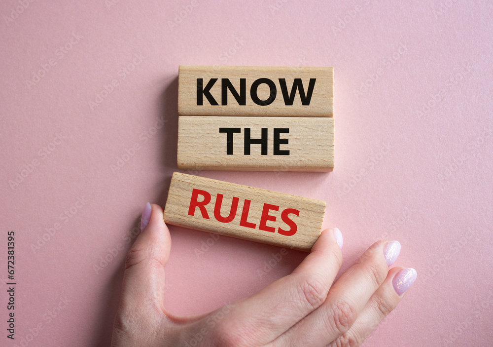 Know the rules symbol. Wooden blocks with words Know the rules ...
