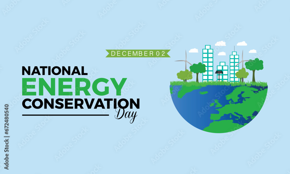 World Energy conservation day is observed December 14th. People know ...